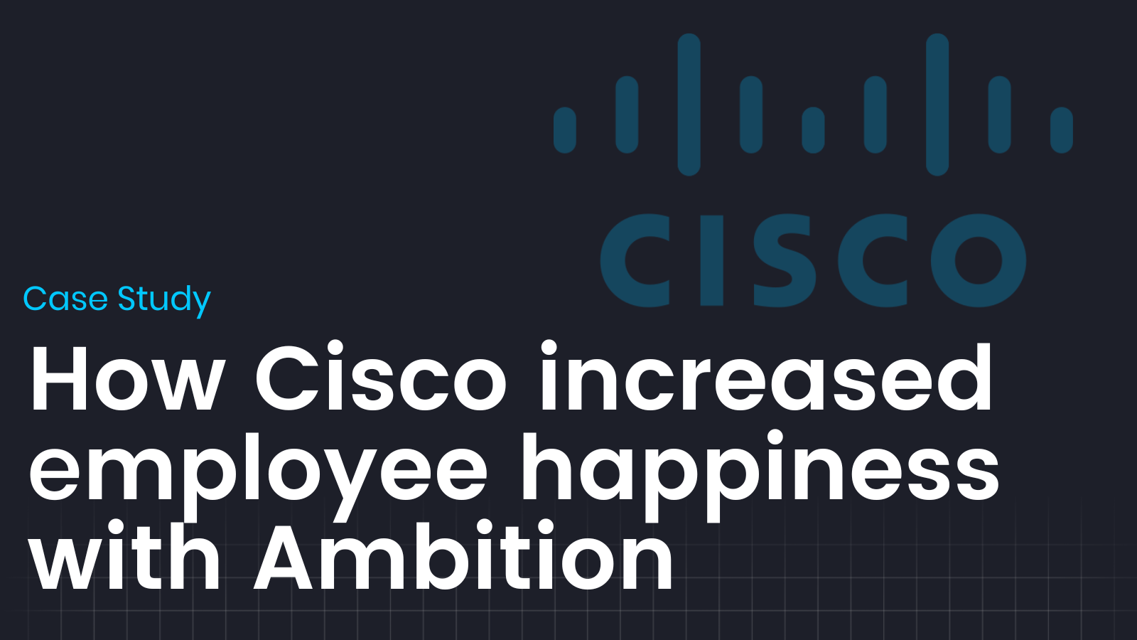 Ambition Cisco Case Study